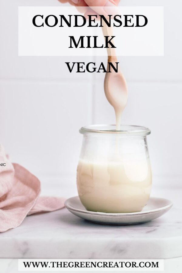 Vegan Condensed Milk | The Green Creator